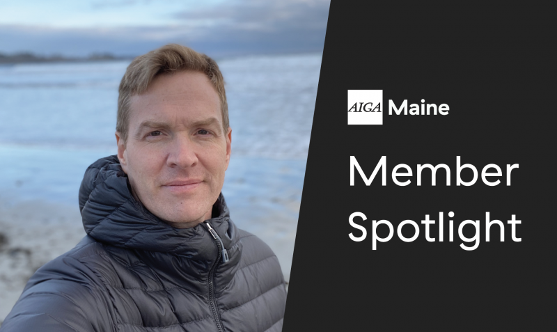 Member Spotlight: Stuart Rogers, AIGA Maine Outreach Board Member