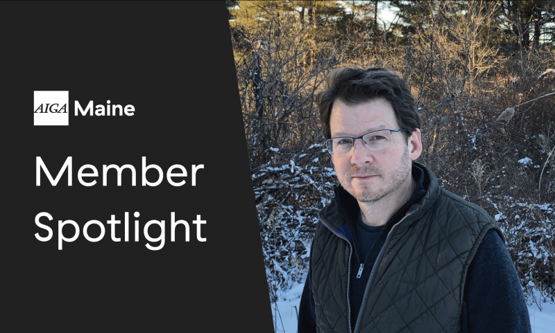 Member Spotlight: Matthew Thayer, AIGA Maine President | AIGA Maine