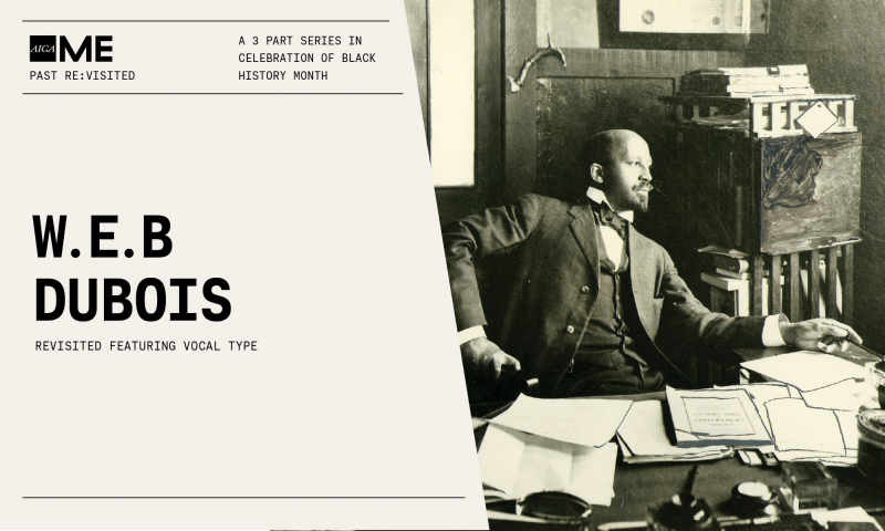 A Celebration of Black History Month, Part 1: W.E.B. DuBois | AIGA Maine