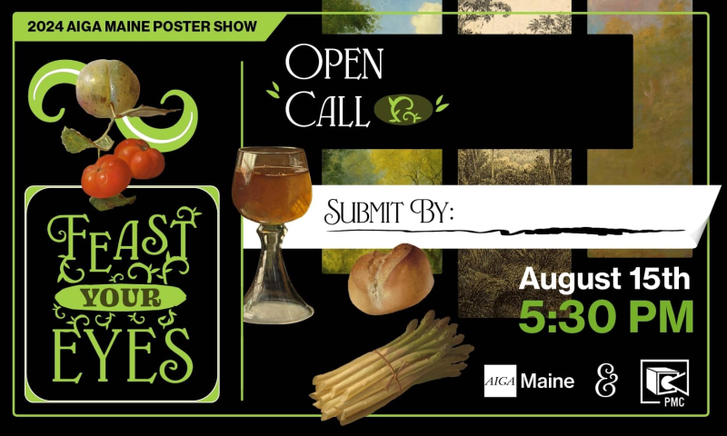 Open Call 2024 AIGA Maine Poster Show: “Feast your Eyes” *No longer ...